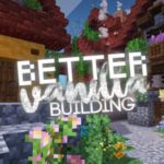 BetterVanillaBuilding - Texture Pack - 1.8 → 1.20 - Minecraft Tutos