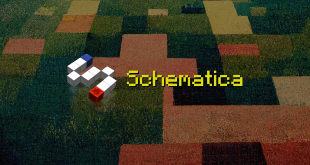 Schematica - Mod - 1.7.10 → 1.12.2 - Minecraft Tutos